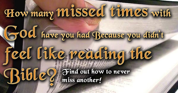 Read The Bible > Learn how to WANT to read the Bible.