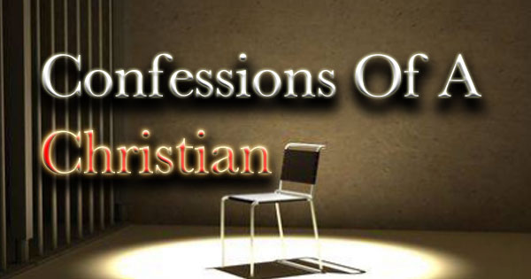 Confession of Faith - How Do You Confess Your Sins in Prayer?