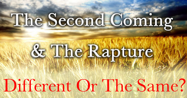 Are The Rapture And Second Coming Separate Events?