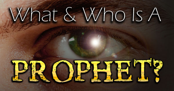 What Is a Prophet? How Can a Prophet Hear from God?